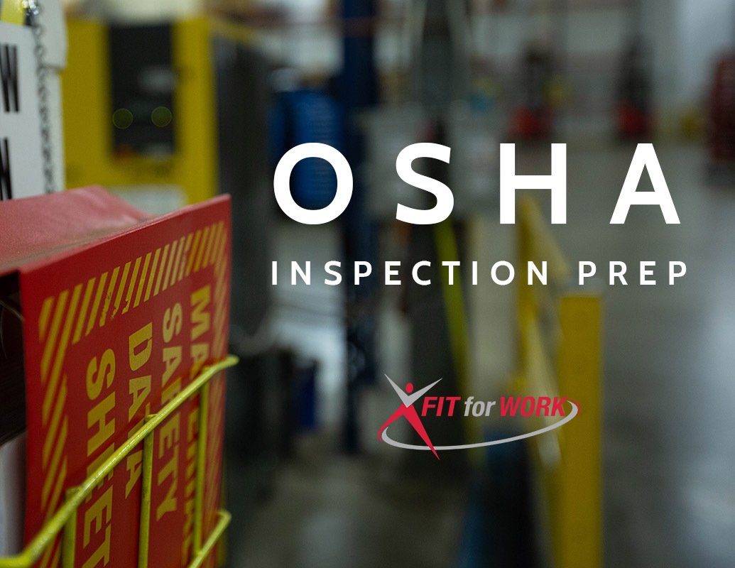How to Prepare for an OSHA Inspection | Fit For Work