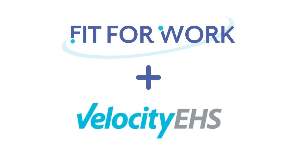 Fit For Work & VelocityEHS Partnership | Fit For Work